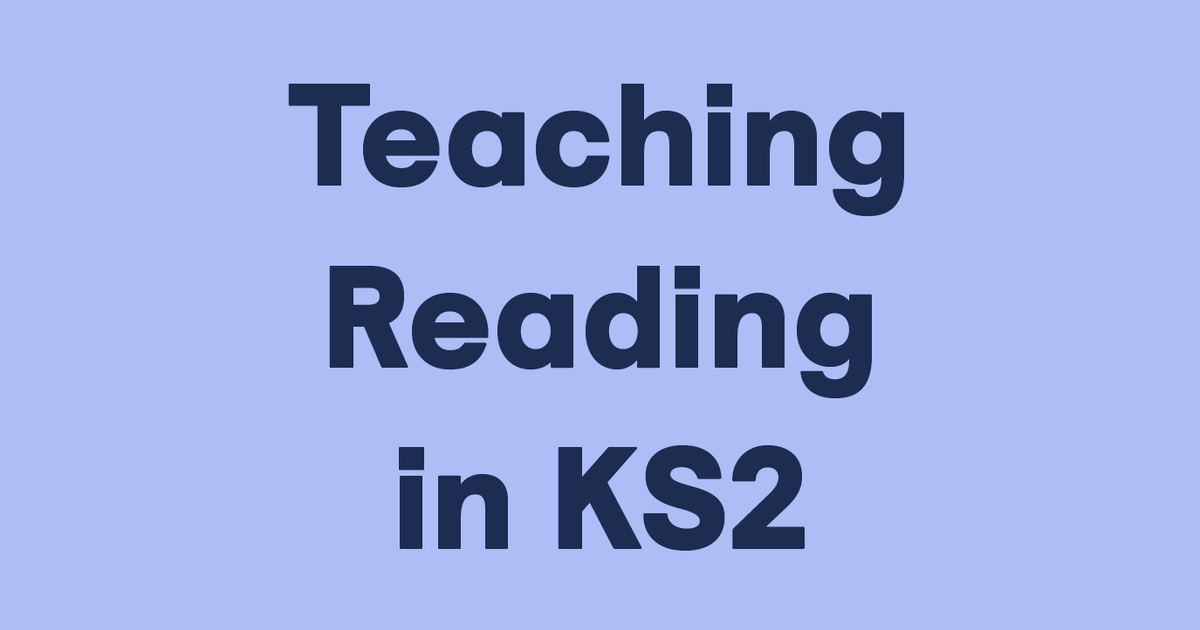 Teaching Reading in KS2 | National Literacy Trust