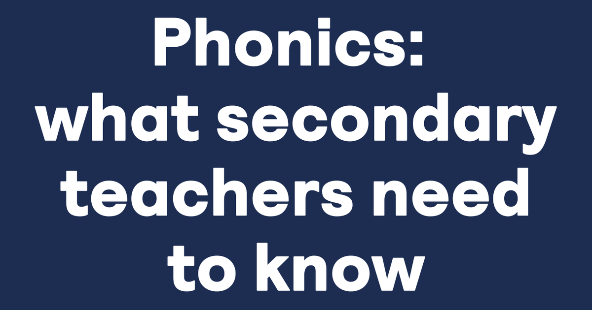 Phonics: what secondary teachers need to know | National Literacy Trust